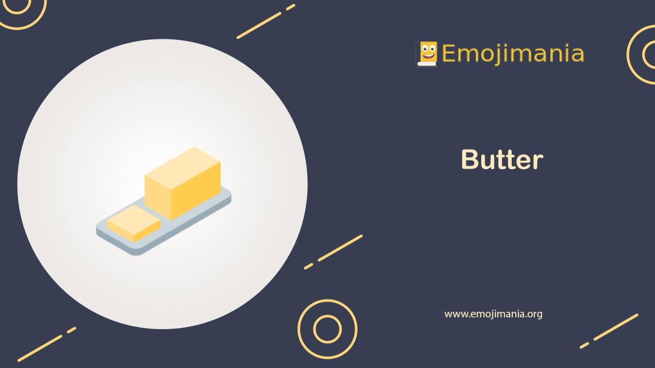 🧈 Meaning | Butter Emoji | Copy and Paste
