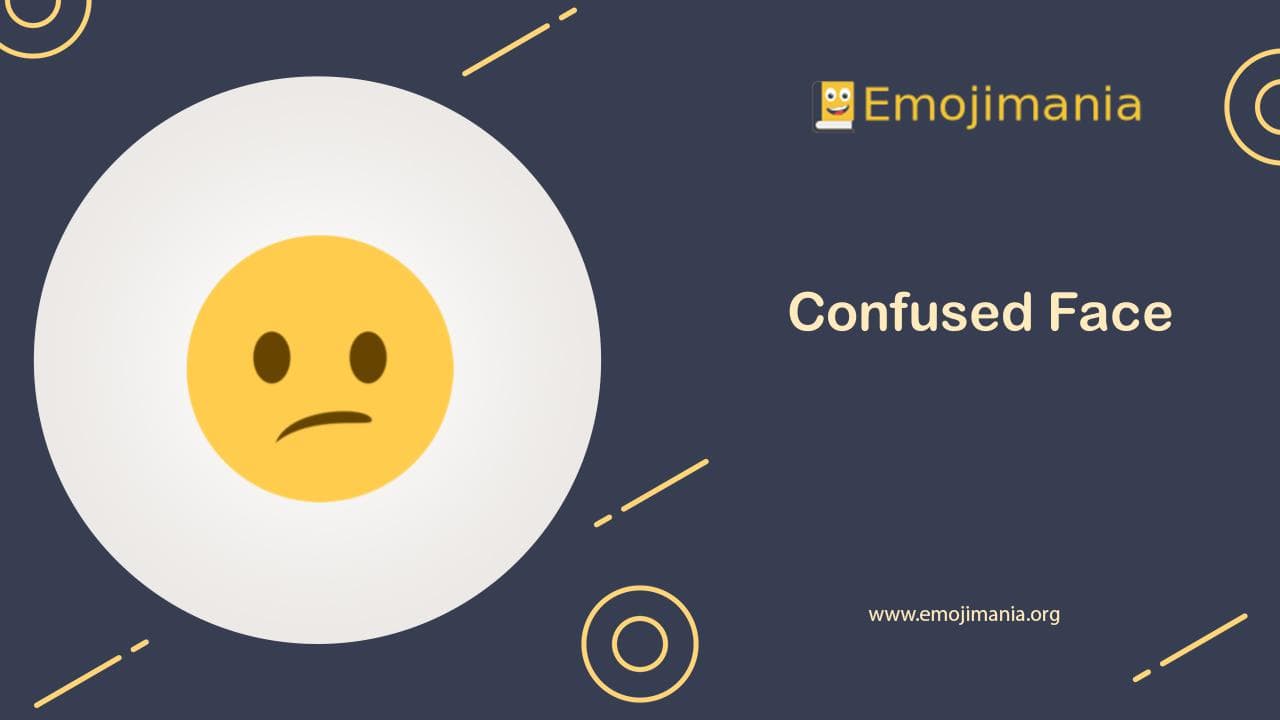 😕 Meaning | Confused Face Emoji | Copy and Paste
