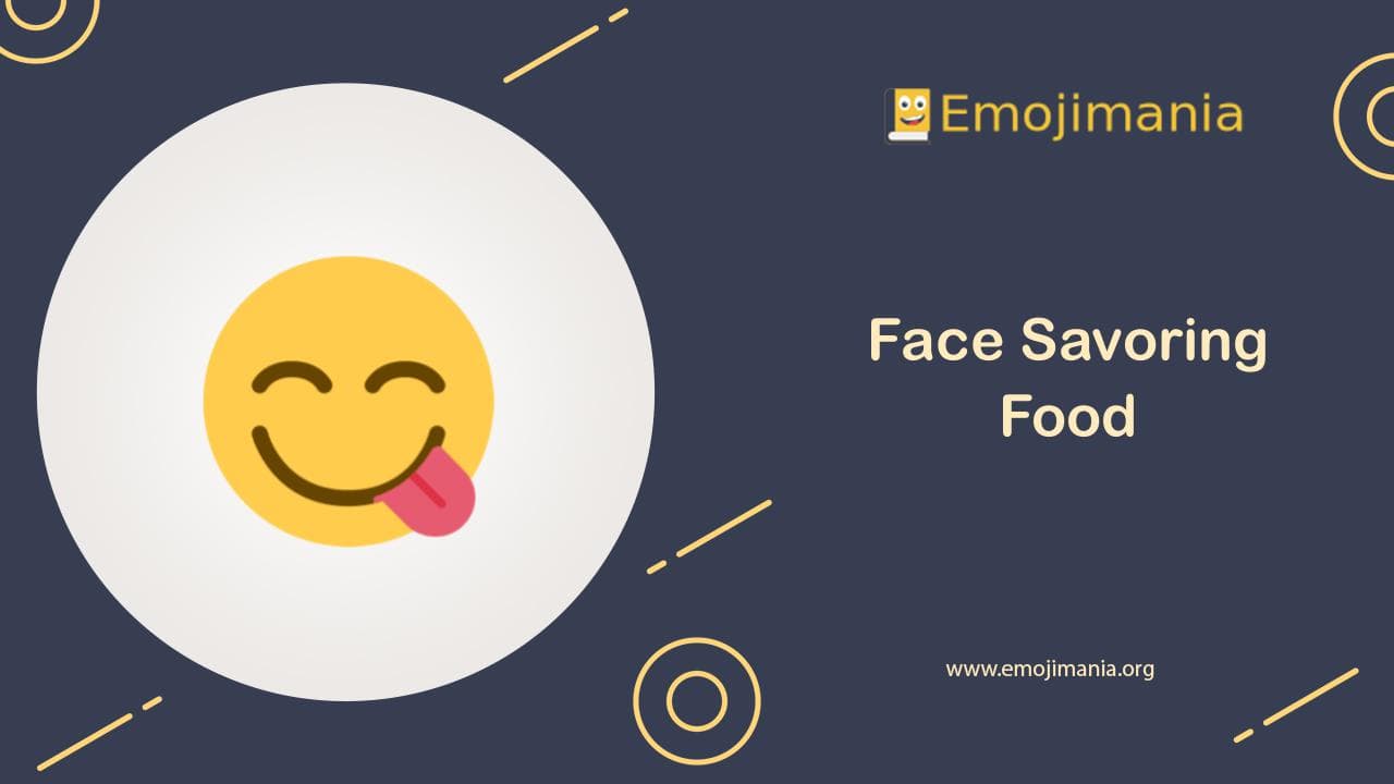 😋 Meaning | Face Savoring Food Emoji | Copy and Paste