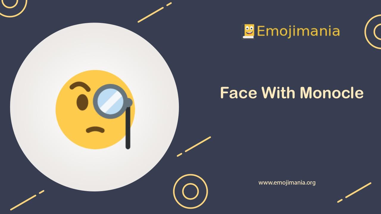 🧐 Meaning | Face With Monocle Emoji | Copy and Paste