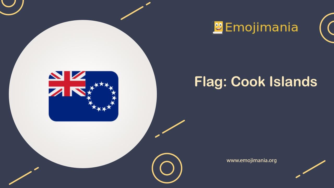 🇨🇰 Meaning | Flag: Cook Islands Emoji | Copy and Paste