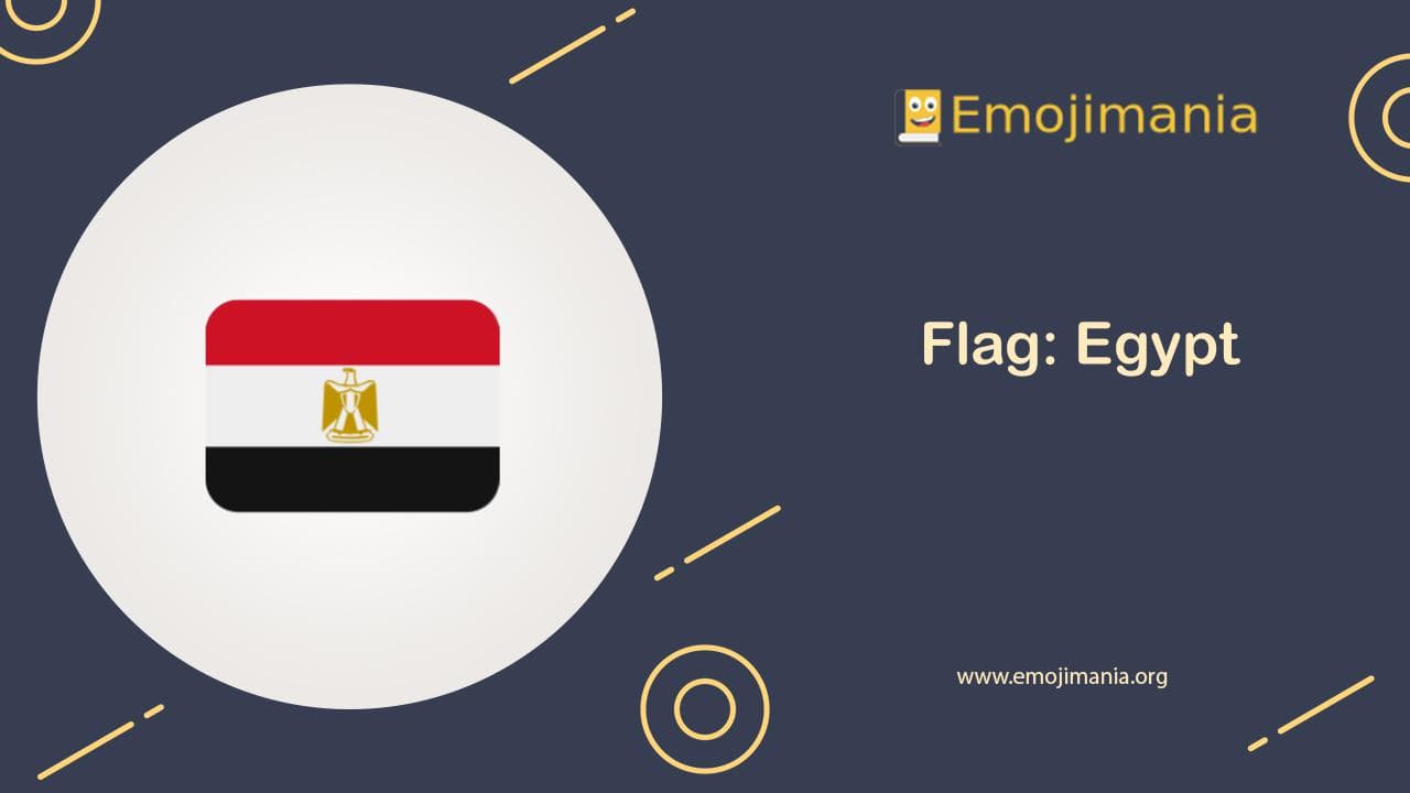 🇪🇬 Meaning | Flag: Egypt Emoji | Copy and Paste