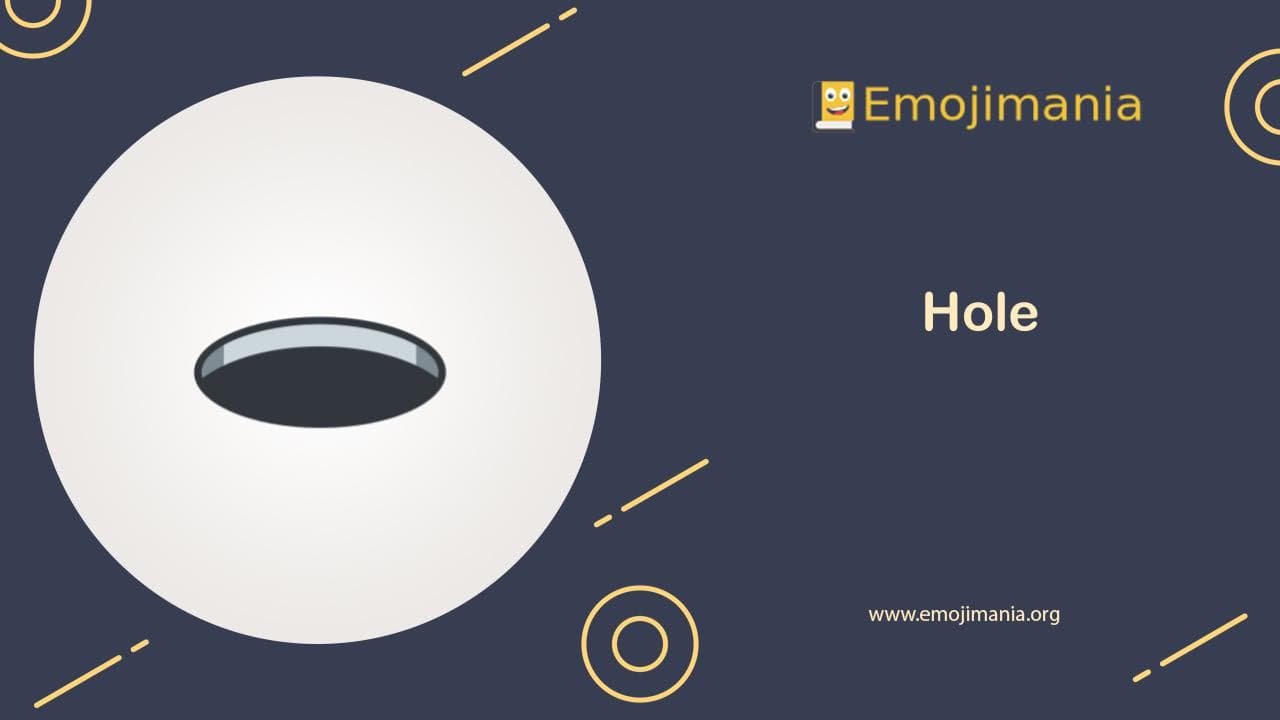 🕳 Meaning | Hole Emoji | Copy and Paste