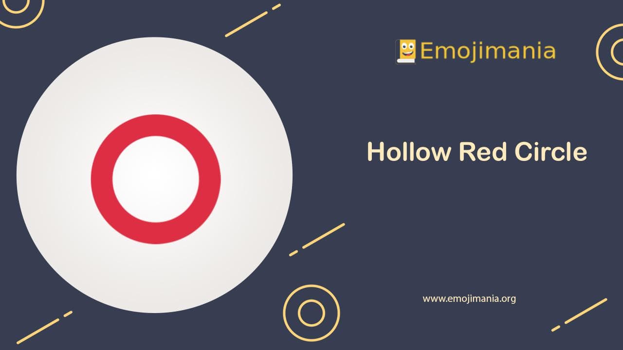 ⭕ Meaning | Hollow Red Circle Emoji | Copy and Paste- Emojimania