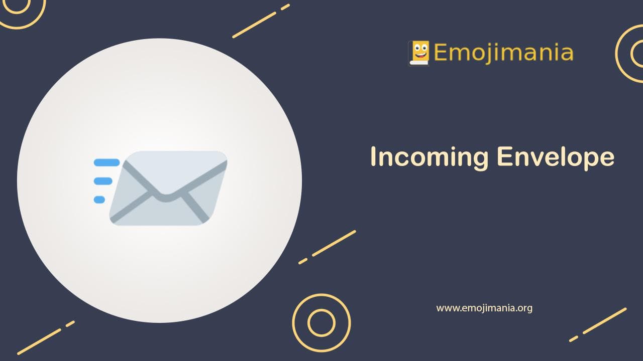 📨 Meaning | Incoming Envelope Emoji | Copy and Paste