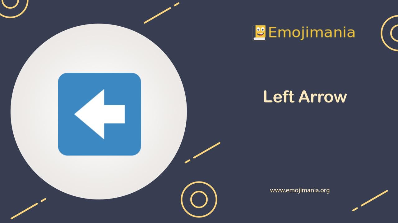 ⬅ Meaning | Left Arrow Emoji | Copy and Paste