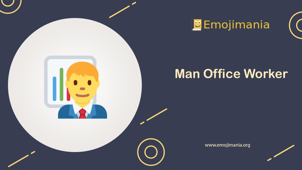 👨‍💼 Meaning | Man Office Worker Emoji | Copy and Paste