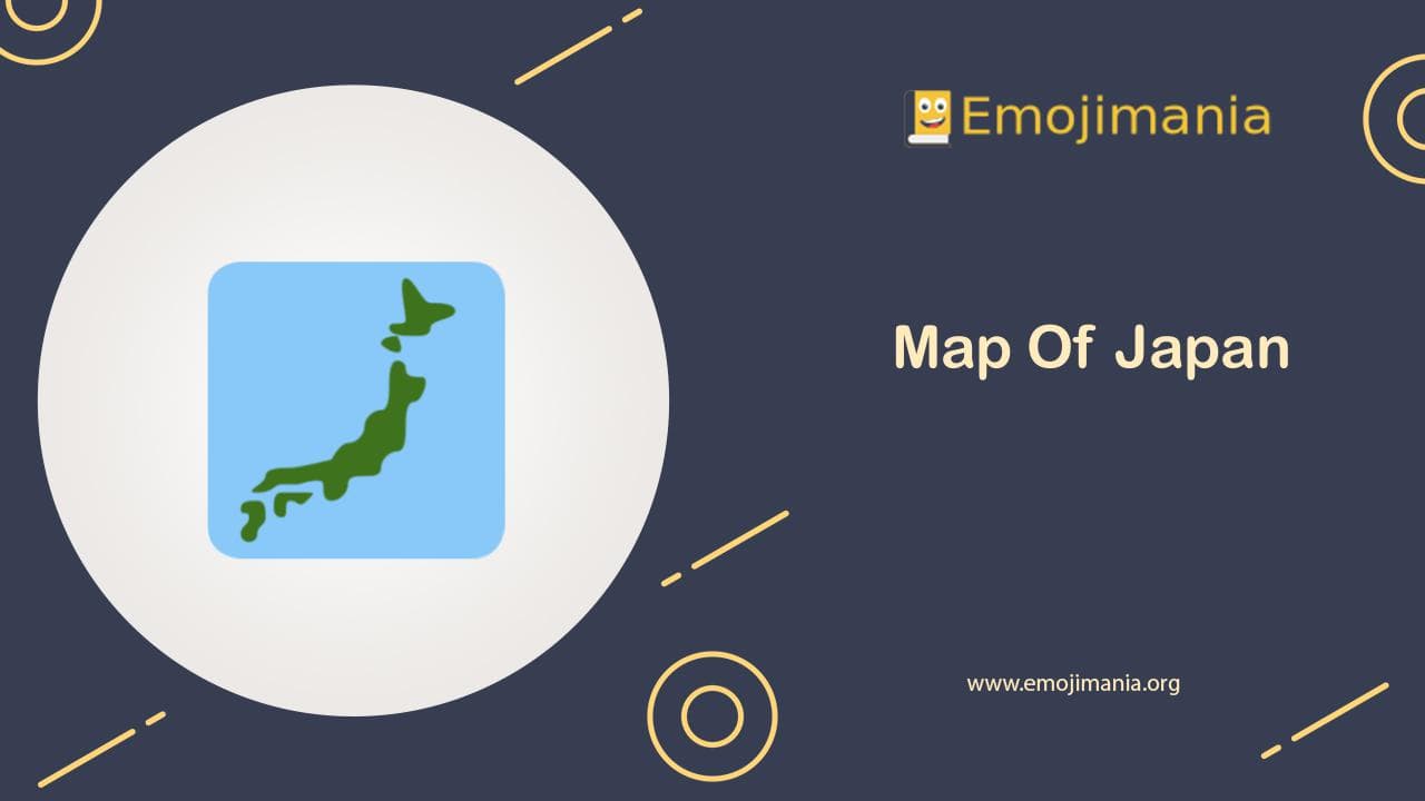 🗾 Meaning | Map Of Japan Emoji | Copy and Paste