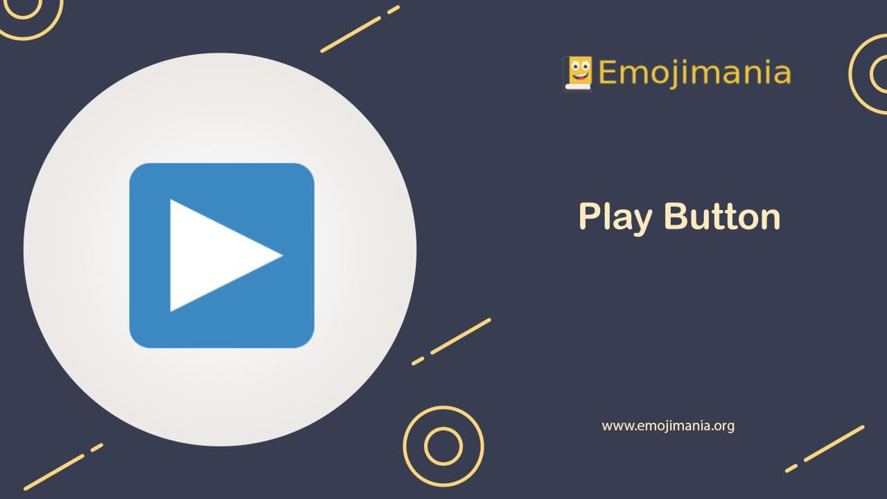 Meaning | Play Button Emoji | Copy and Paste