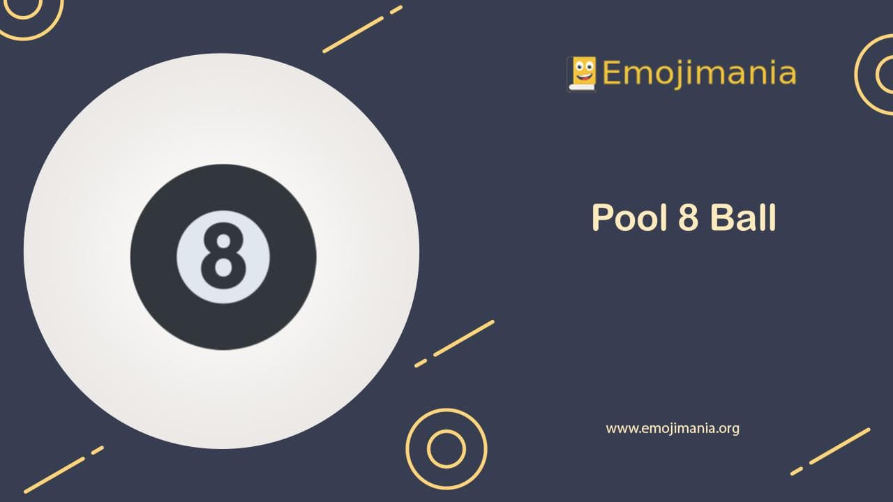 🎱 Meaning | Pool 8 Ball Emoji | Copy and Paste