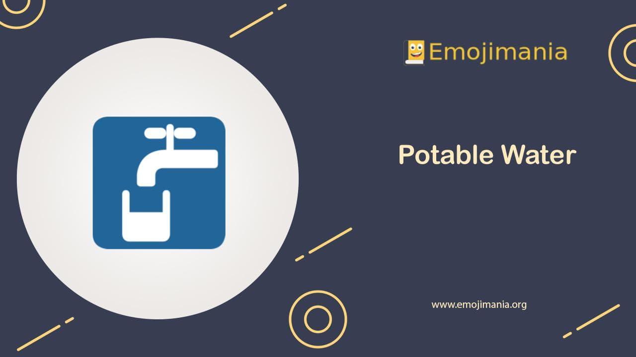 🚰 Meaning | Potable Water Emoji | Copy and Paste