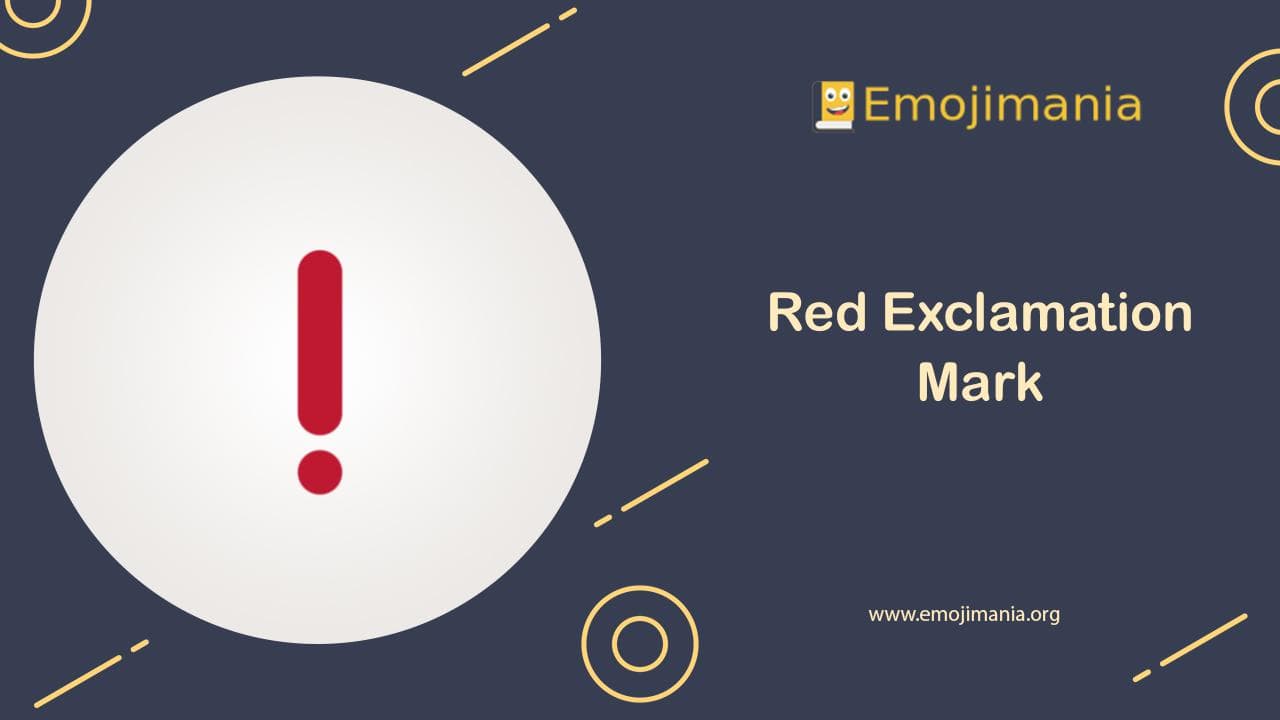 Meaning | Red Exclamation Mark Emoji | Copy and Paste