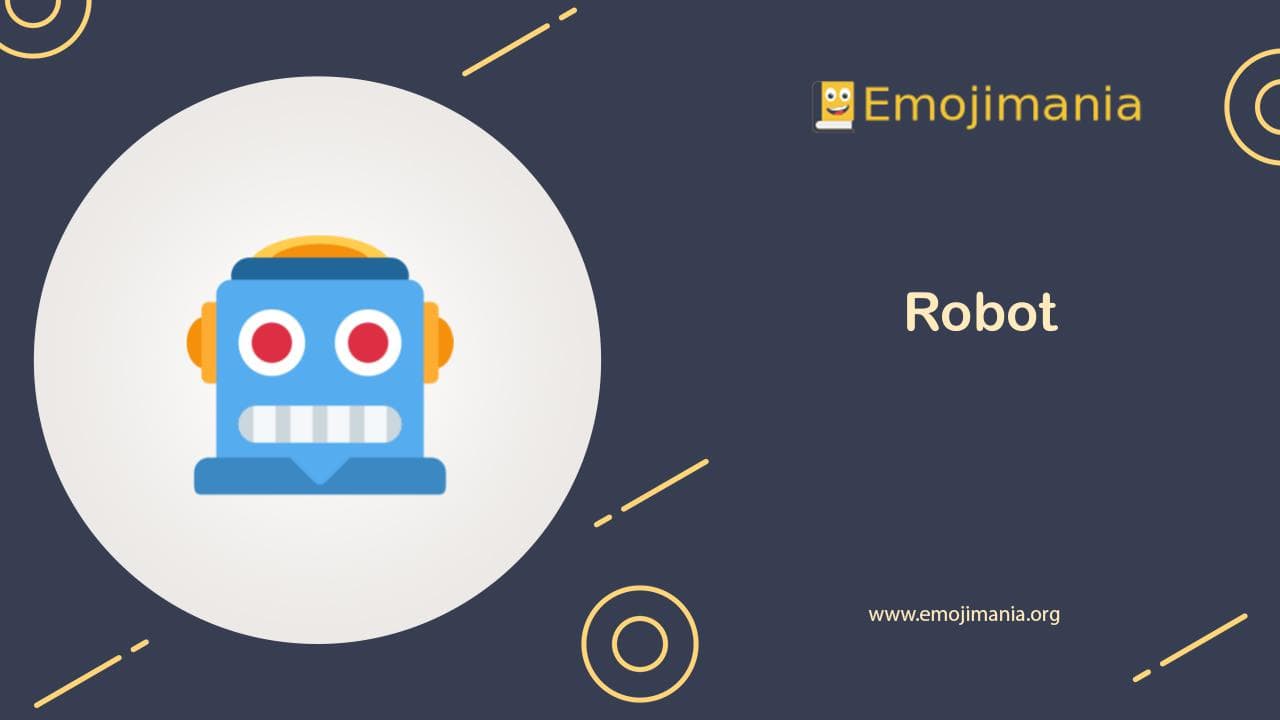 🤖 Meaning | Robot Emoji | Copy and Paste