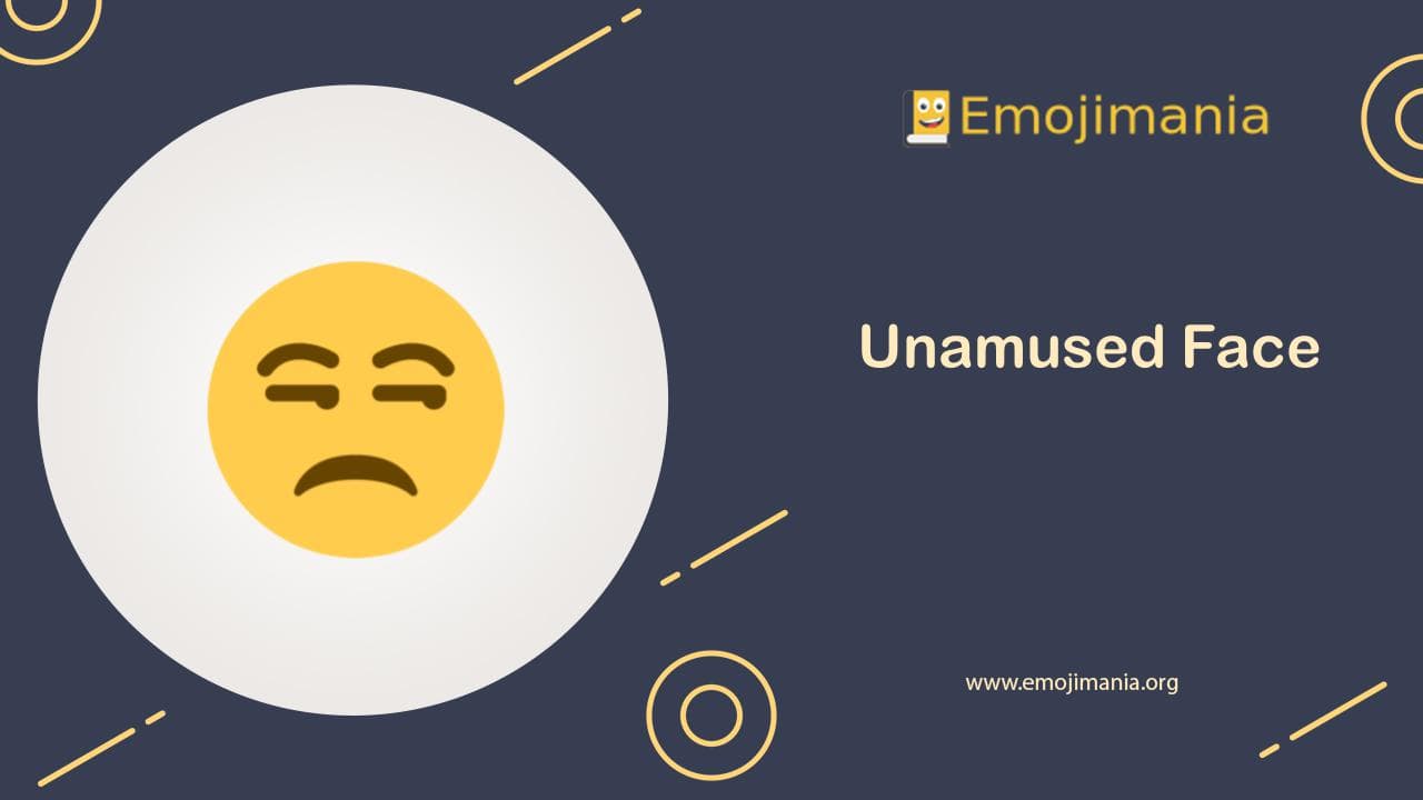 😒 Meaning | Unamused Face Emoji | Copy and Paste