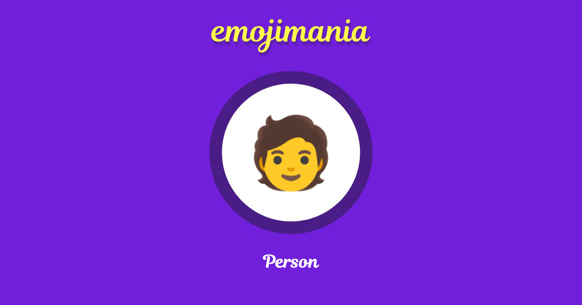 🧑 Person emoji Copy & Paste - Emojimania