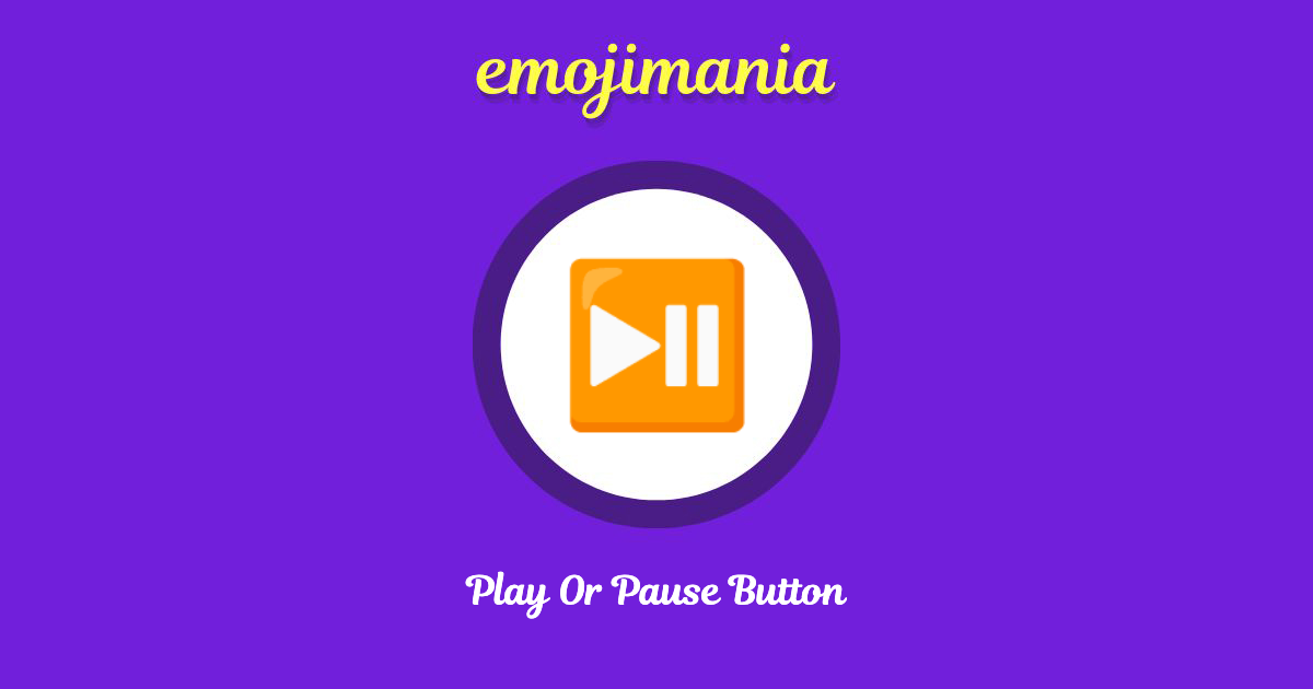 ⏯ Play Or Pause Button emoji Copy & Paste - Emojimania