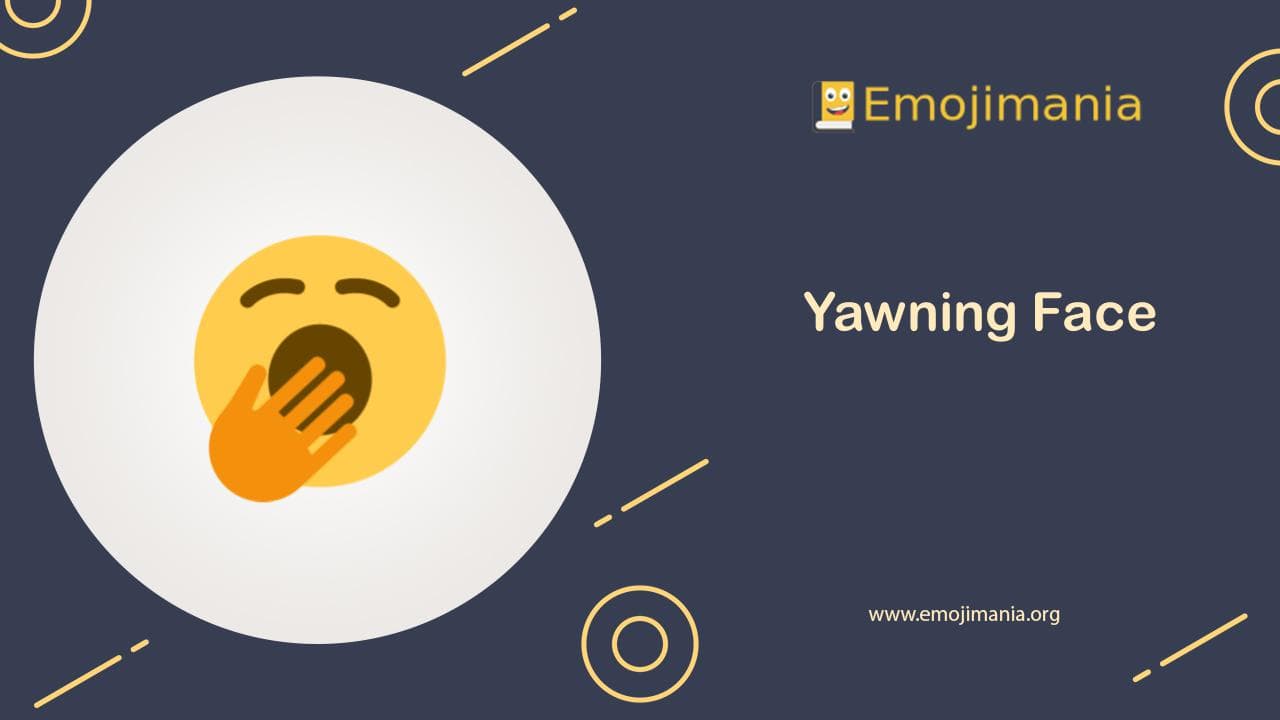 🥱 Yawning Face emoji Copy & Paste - Emojimania