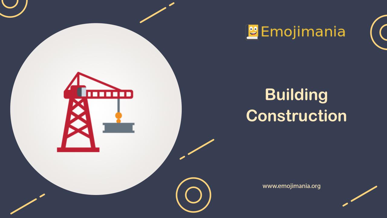 🏗 Meaning | Building Construction Emoji | Copy and Paste