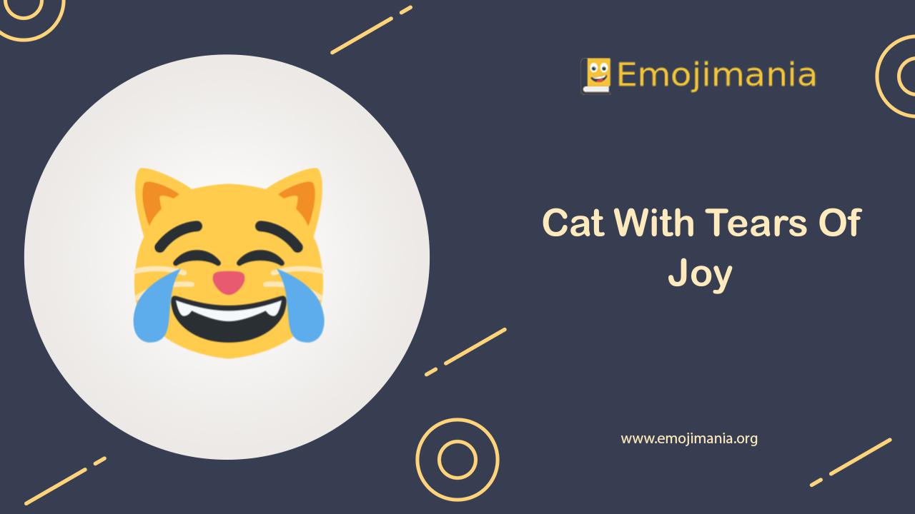 😹 Meaning Cat With Tears Of Joy Emoji Copy And Paste