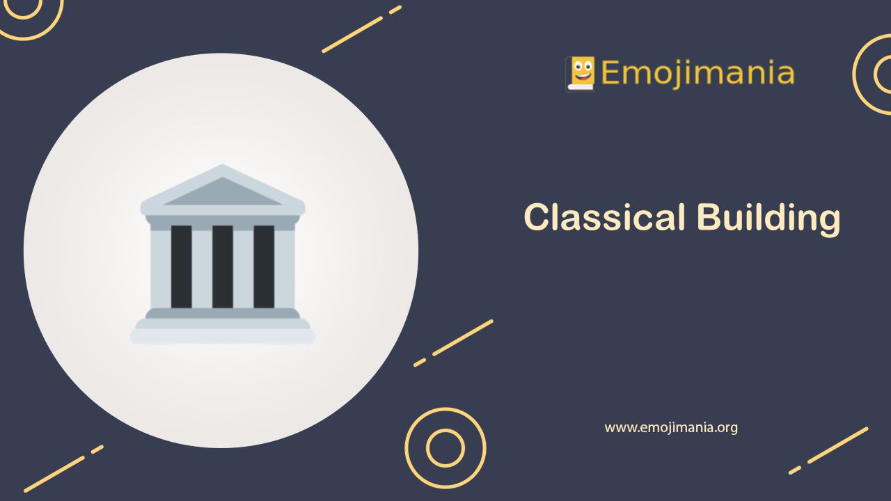 🏛 Meaning | Classical Building Emoji | Copy and Paste