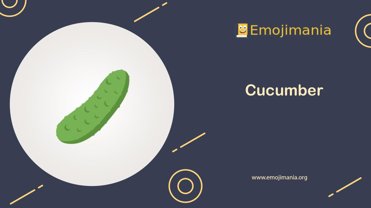 🥒 Meaning | Cucumber Emoji | Copy and Paste