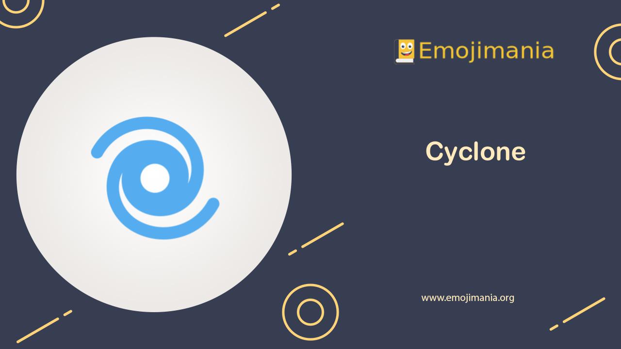 🌀 Meaning | Cyclone Emoji | Copy and Paste