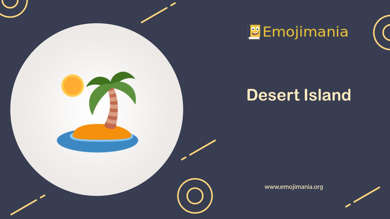 🏝 Meaning | Desert Island Emoji | Copy and Paste