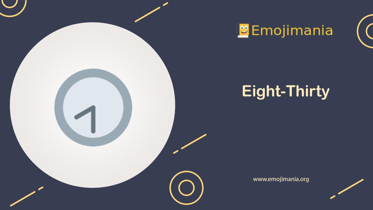 🕣 Meaning | Eight-Thirty Emoji | Copy and Paste