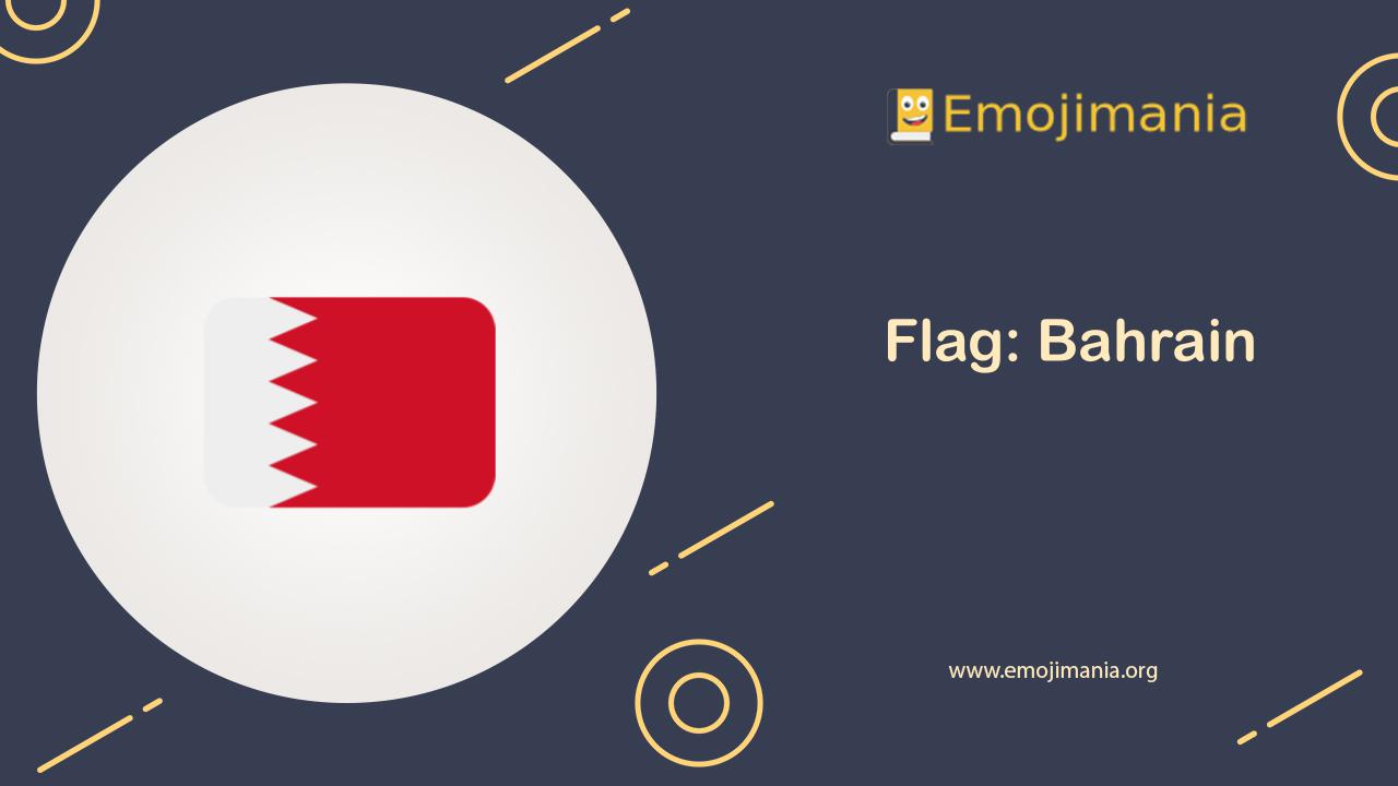 🇧🇭 Meaning | Flag: Bahrain Emoji | Copy and Paste