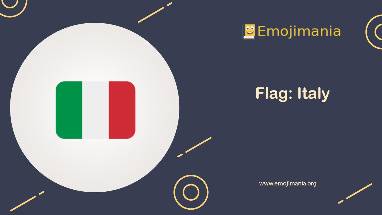 🇮🇹 Meaning | Flag: Italy Emoji | Copy and Paste