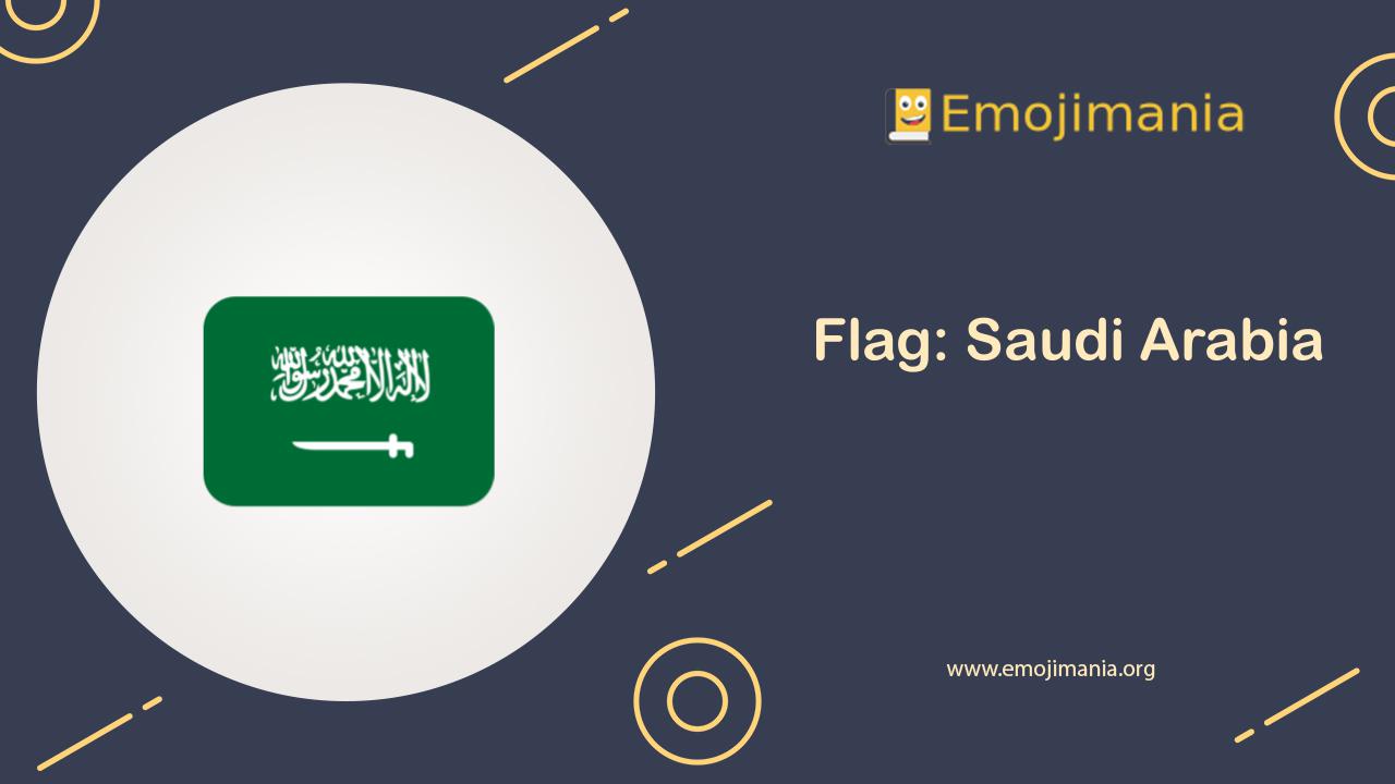 🇸🇦 Meaning | Flag: Saudi Arabia Emoji | Copy and Paste
