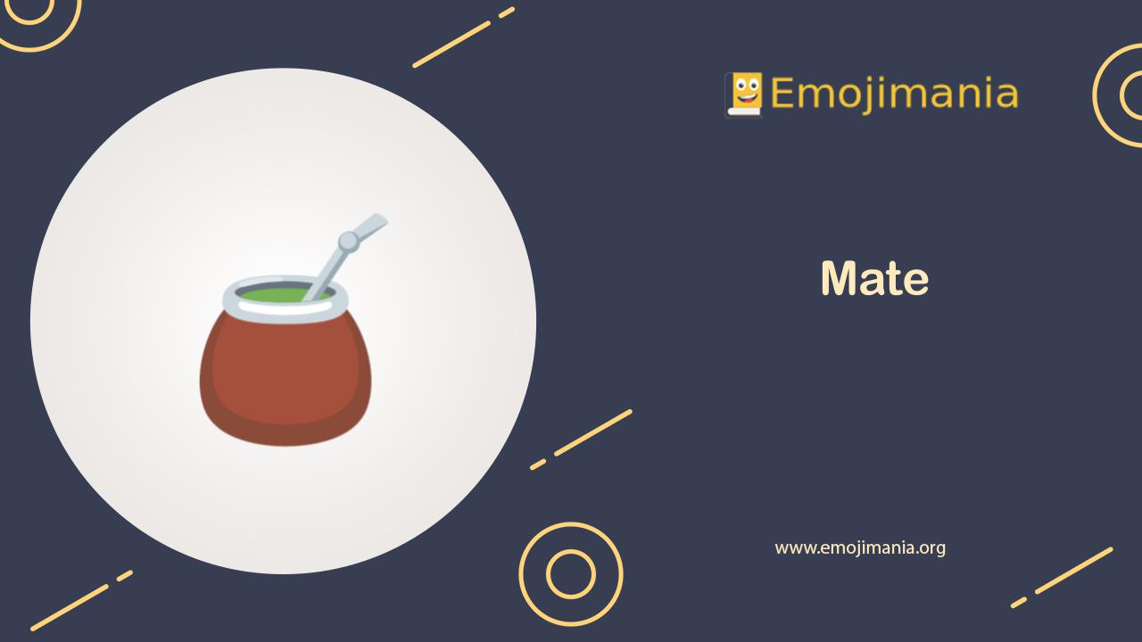 🧉 Meaning | Mate Emoji | Copy and Paste