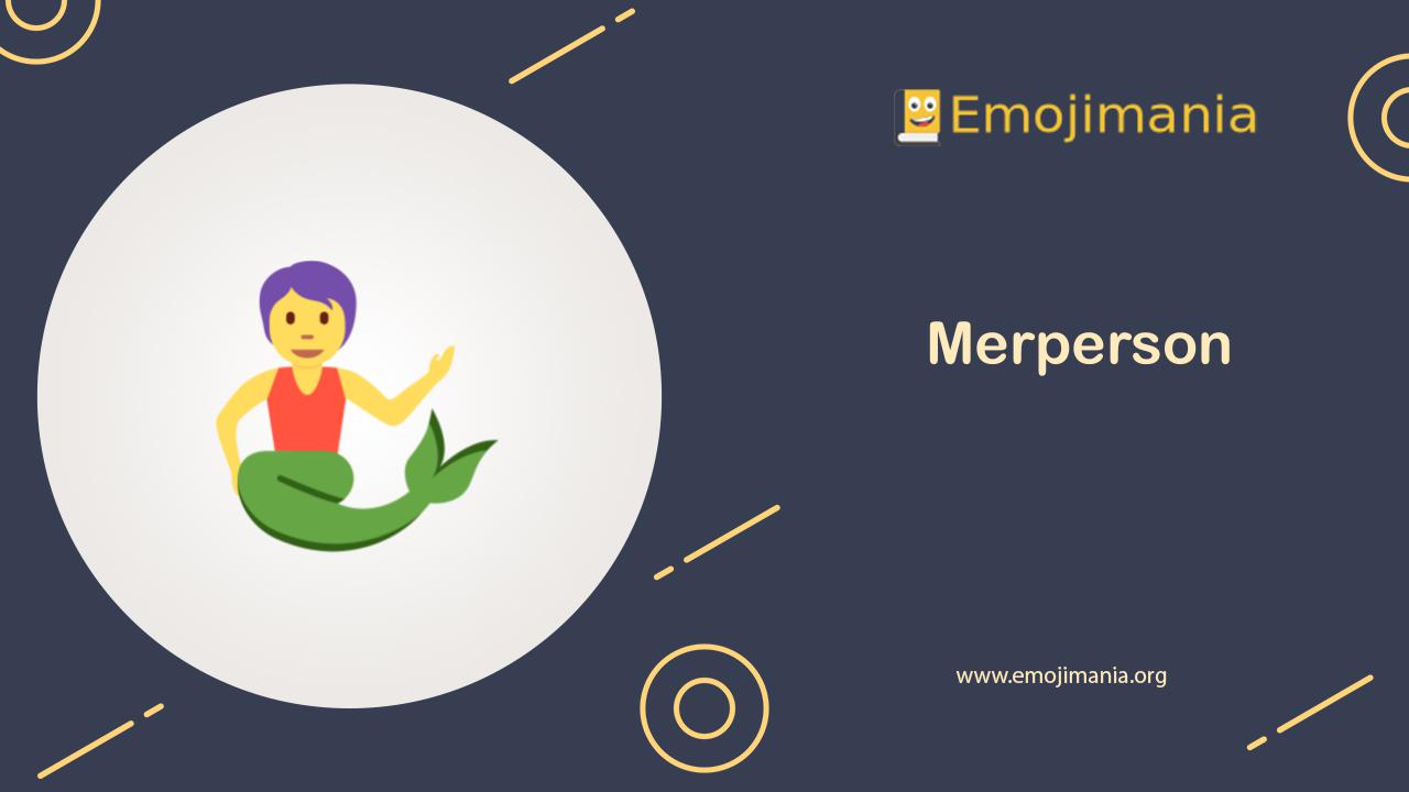 🧜 Meaning | Merperson Emoji | Copy and Paste
