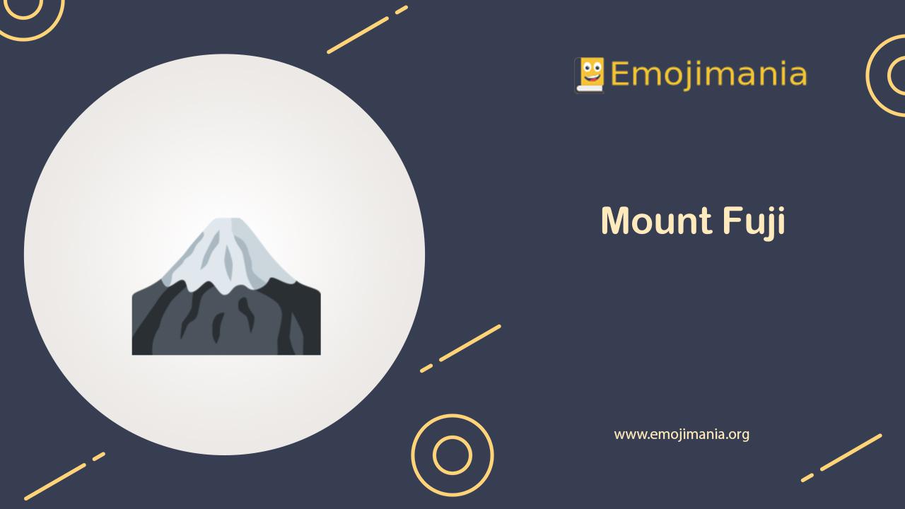 🗻 Meaning | Mount Fuji Emoji | Copy and Paste