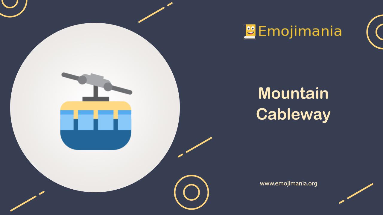 🚠 Meaning | Mountain Cableway Emoji | Copy and Paste