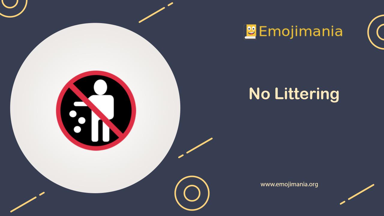 🚯 Meaning | No Littering Emoji | Copy and Paste