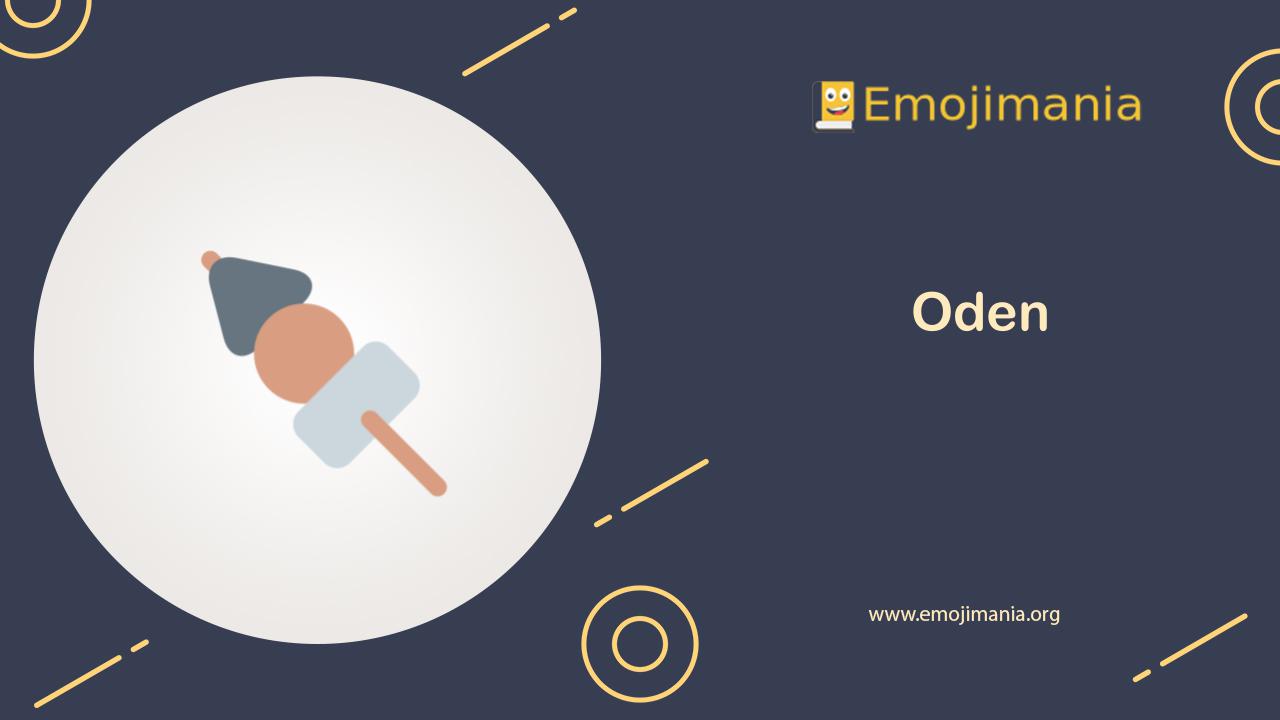 🍢 Meaning | Oden Emoji | Copy and Paste