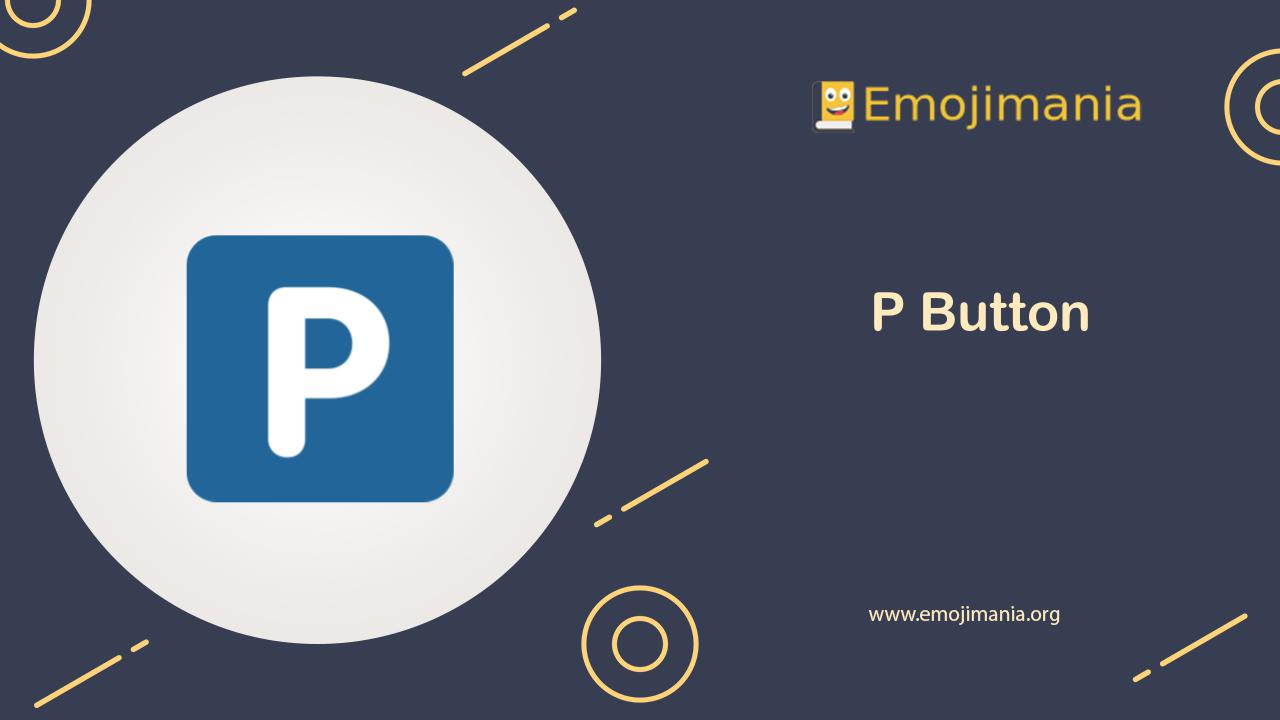 🅿 Meaning | P Button Emoji | Copy and Paste