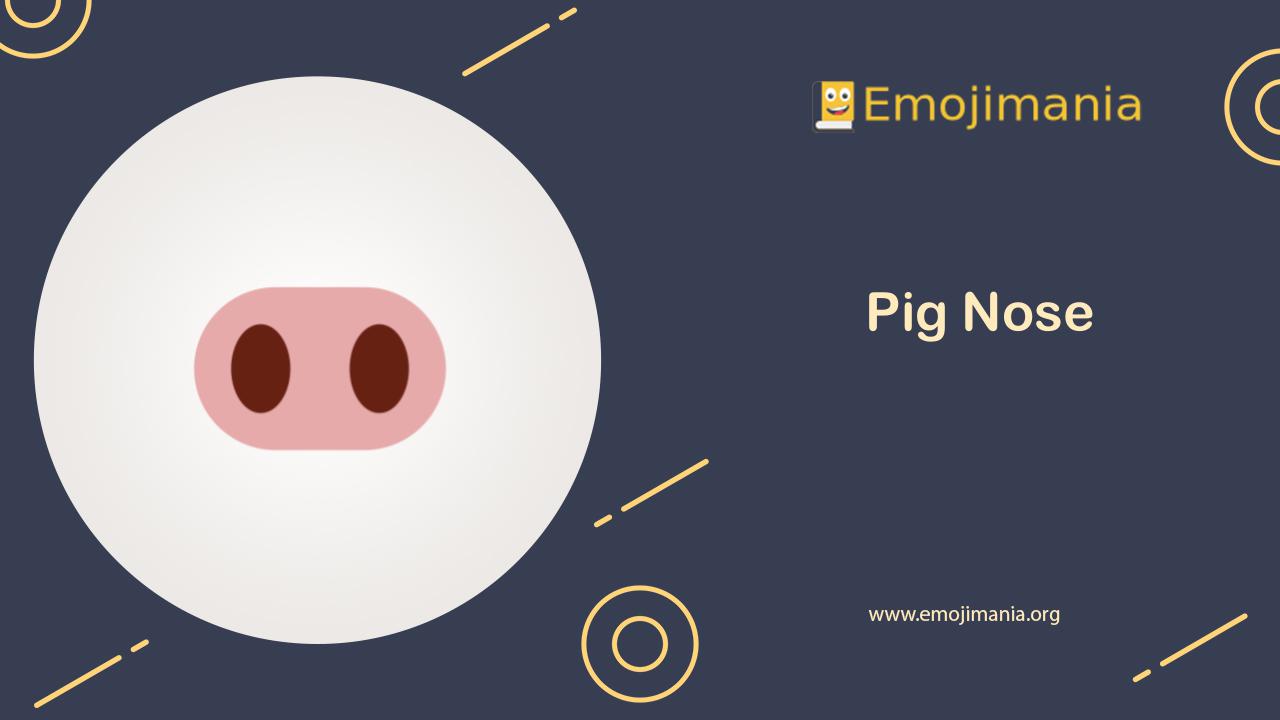 🐽 Meaning | Pig Nose Emoji | Copy and Paste