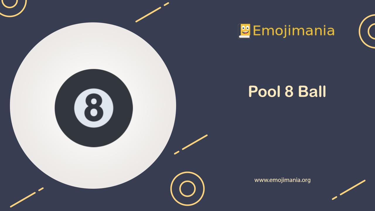 🎱 Meaning | Pool 8 Ball Emoji | Copy and Paste