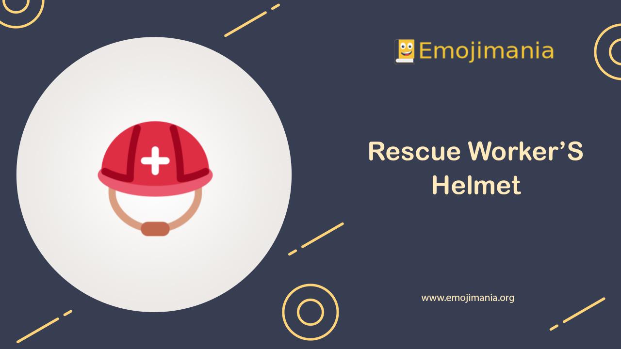 ⛑ Meaning | Rescue Worker’S Helmet Emoji | Copy and Paste