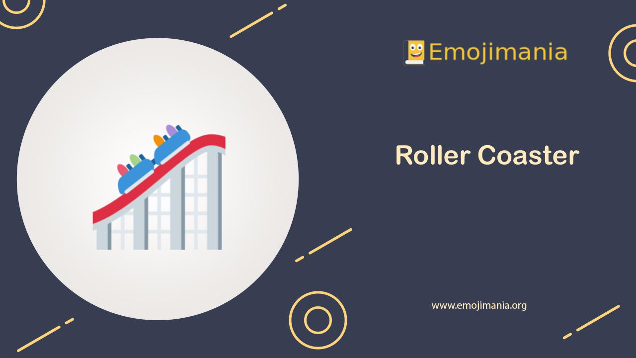 🎢 Meaning | Roller Coaster Emoji | Copy and Paste