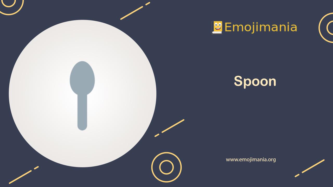 🥄 Meaning | Spoon Emoji | Copy and Paste