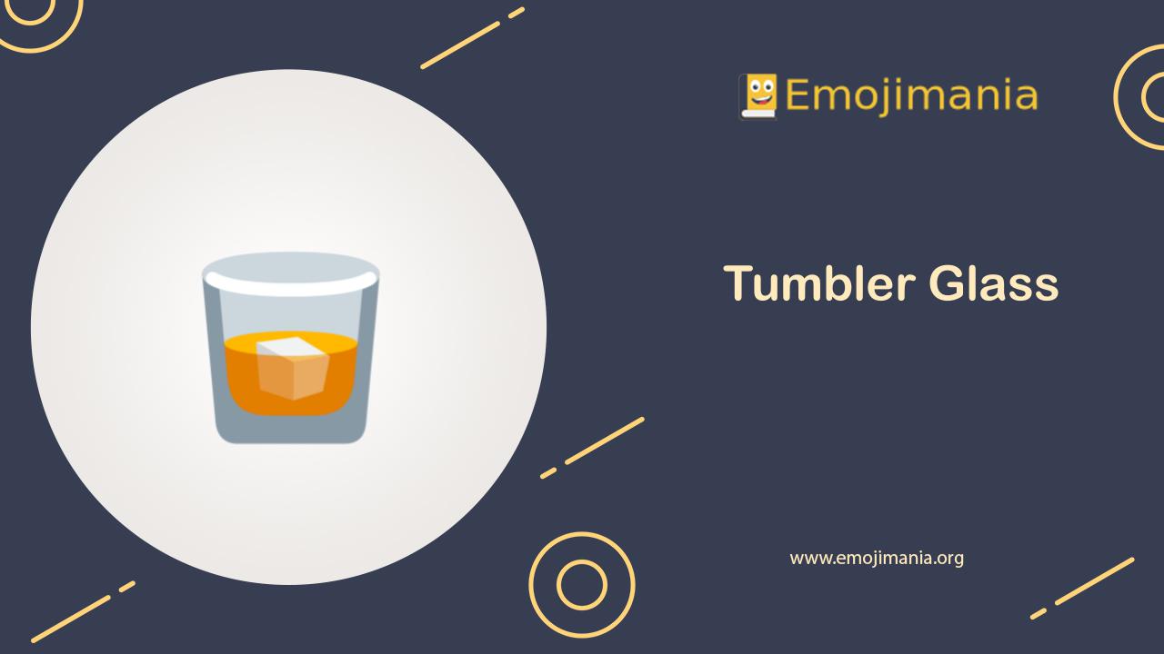 🥃 Meaning Tumbler Glass Emoji Copy And Paste