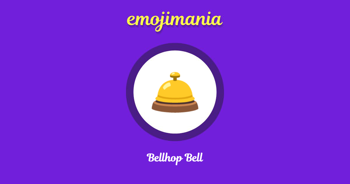 🛎 Bellhop Bell emoji Copy & Paste - Emojimania