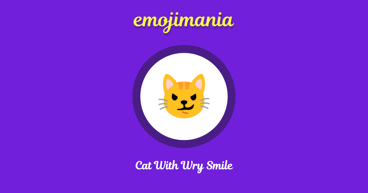 😼 Cat With Wry Smile emoji Copy & Paste - Emojimania