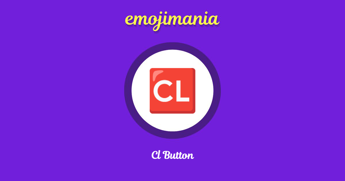 🆑 Cl Button emoji Copy & Paste - Emojimania 🆑 Cl Button emoji Copy & Paste - Emojimania