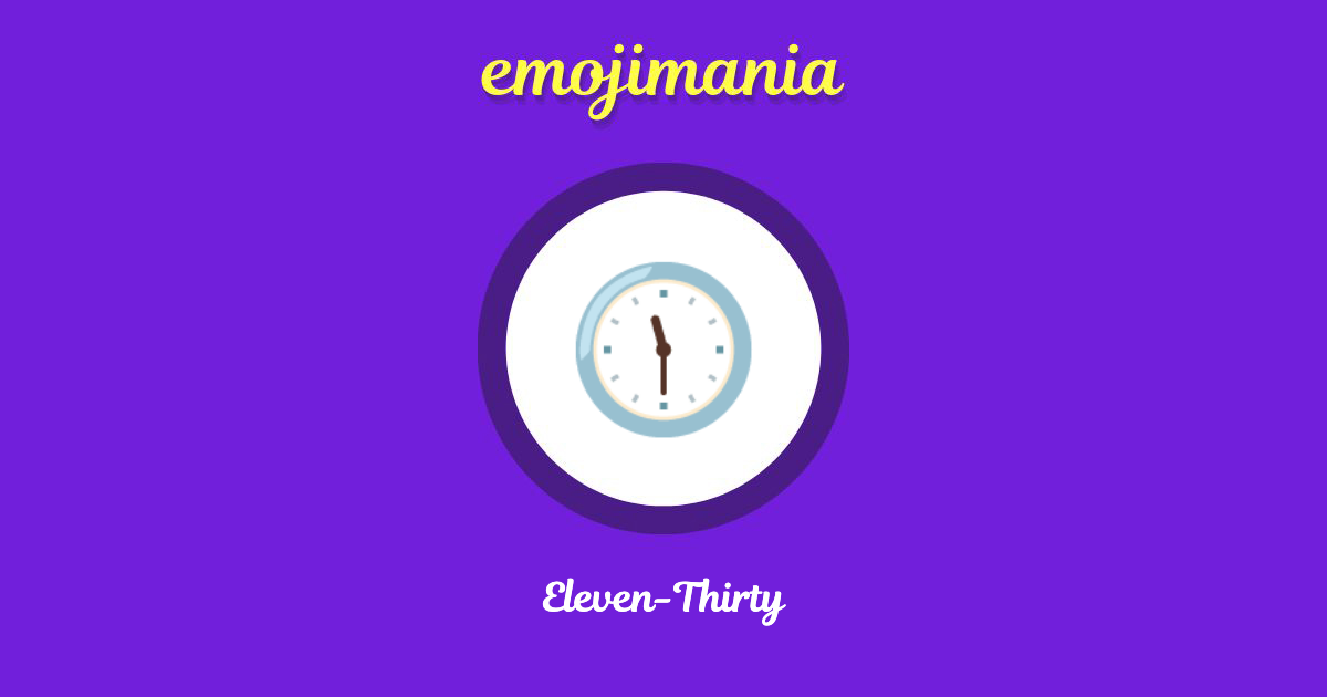 🕦 Eleven-Thirty emoji Copy & Paste - Emojimania