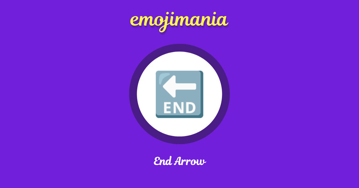 🔚 End Arrow emoji Copy & Paste - Emojimania