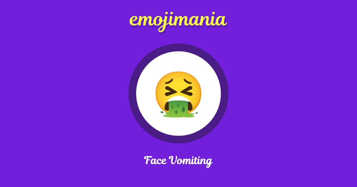 🤮 Face Vomiting emoji Copy & Paste - Emojimania